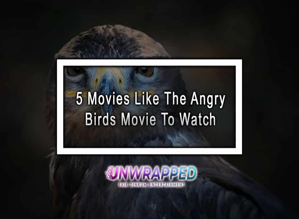 5 Movies Like The Angry Birds Movie To Watch