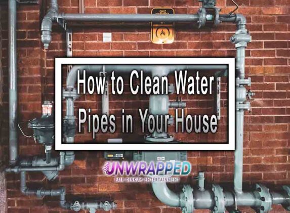 How to Clean Water Pipes in Your House