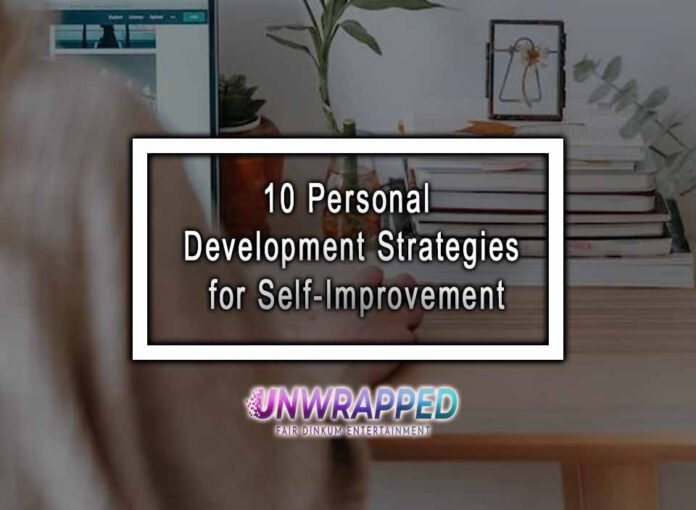 10 Personal Development Strategies for Self-Improvement