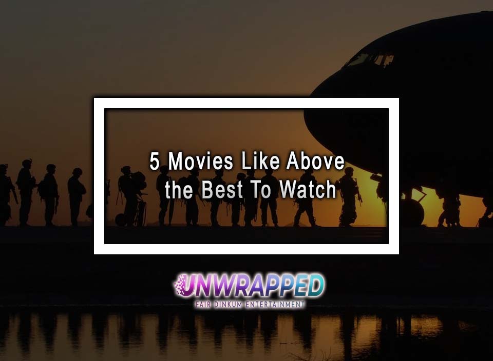 5 Movies Like Above the Best To Watch