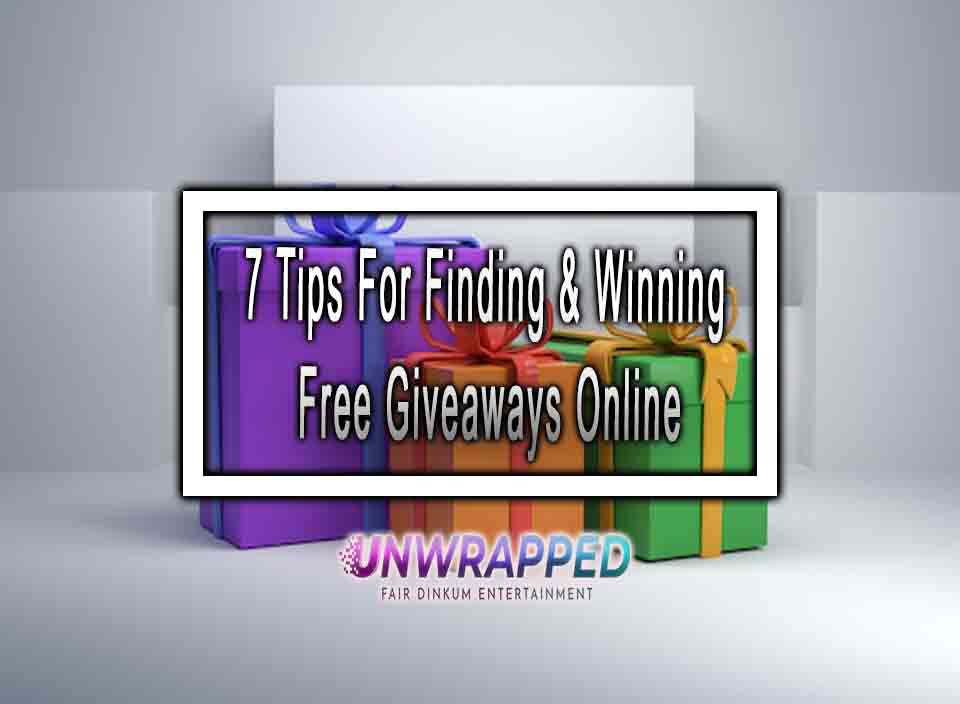 7 Tips For Finding & Winning Free Giveaways Online