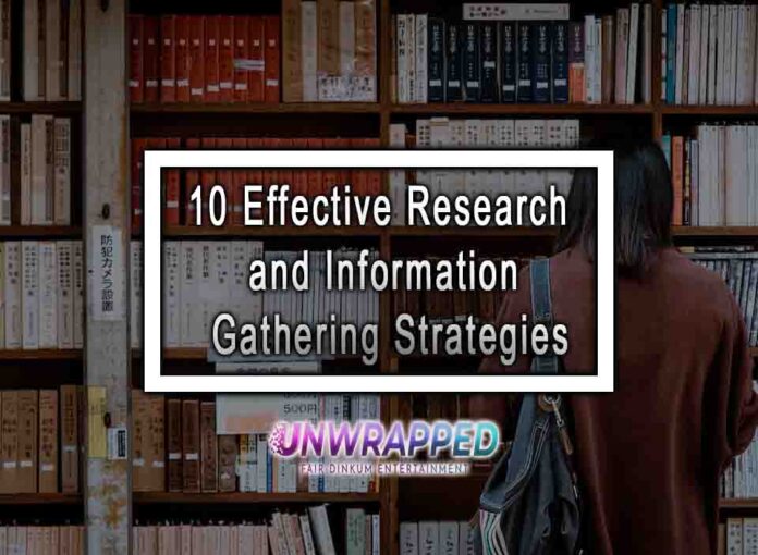 10 Effective Research and Information Gathering Strategies
