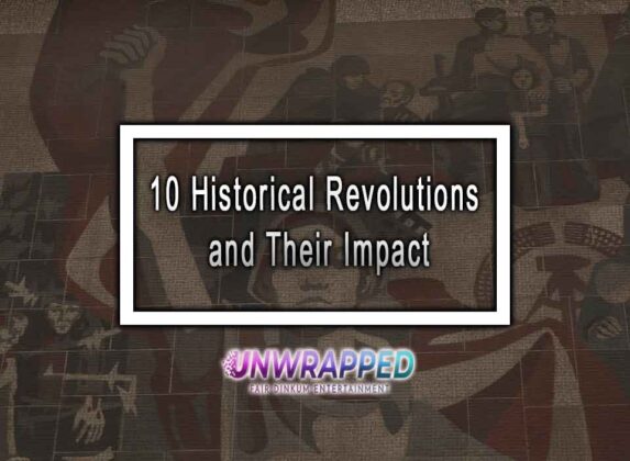 10 Historical Revolutions and Their Impact