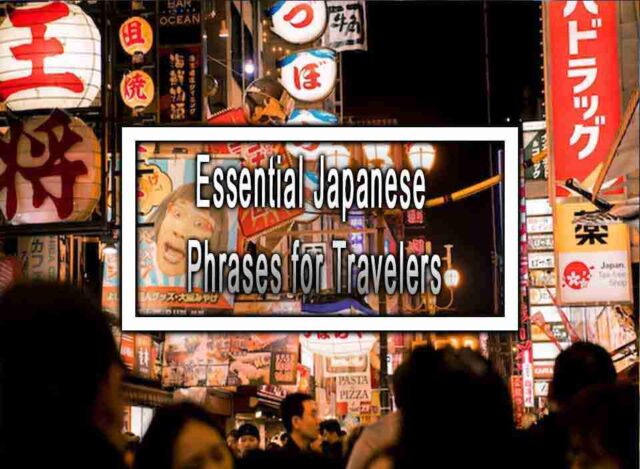 Essential Japanese Phrases for Travelers