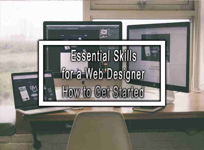 Essential Skills for a Web Designer How to Get Started