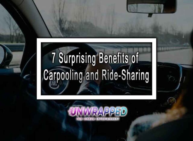 7 Surprising Benefits of Carpooling and Ride-Sharing