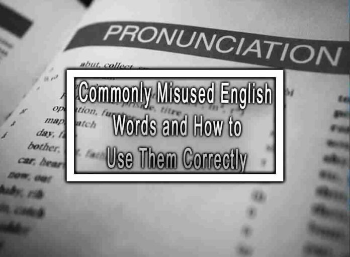 Commonly Misused English Words and How to Use Them Correctly