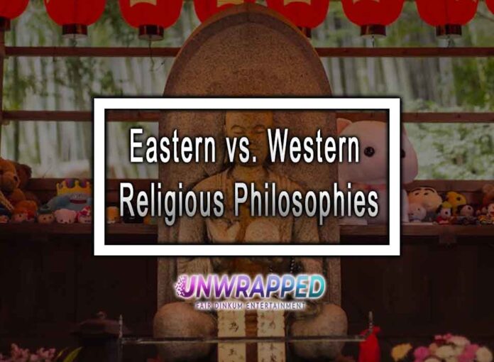 Eastern vs. Western Religious Philosophies