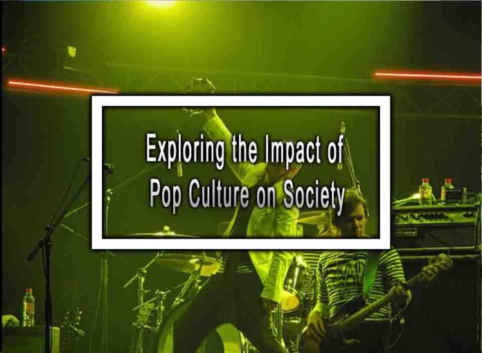 Exploring the Impact of Pop Culture on Society