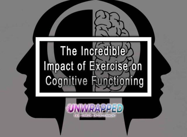 The Incredible Impact of Exercise on Cognitive Functioning