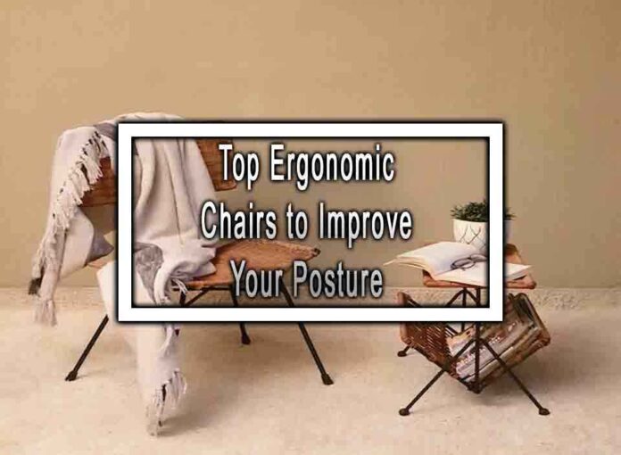 Top Ergonomic Chairs to Improve Your Posture