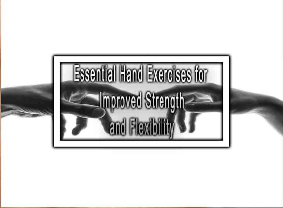 Essential Hand Exercises for Improved Strength and Flexibility