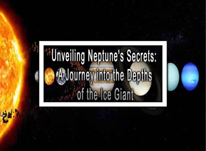 Unveiling Neptune's Secrets: A Journey into the Depths of the Ice Giant