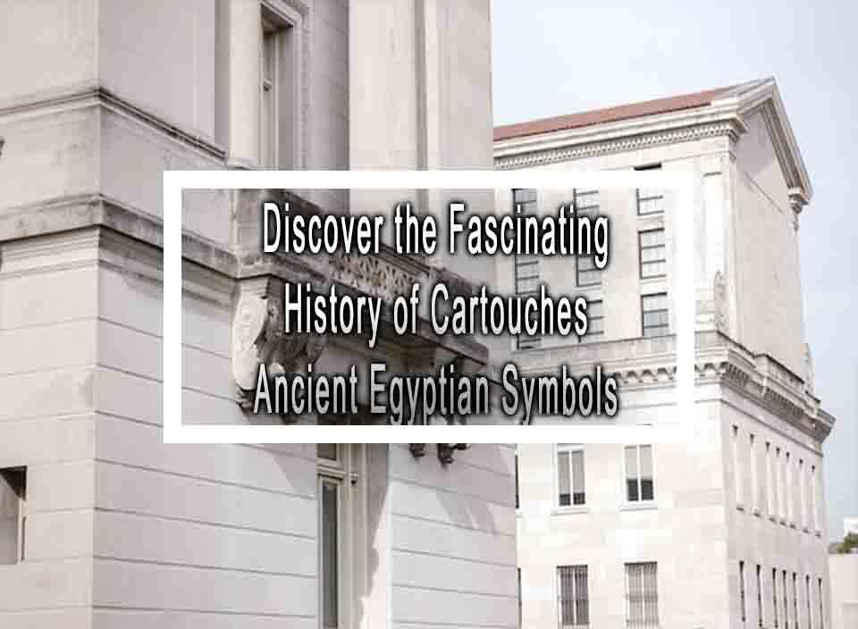 Discover the Fascinating History of Cartouches Ancient Egyptian Symbols