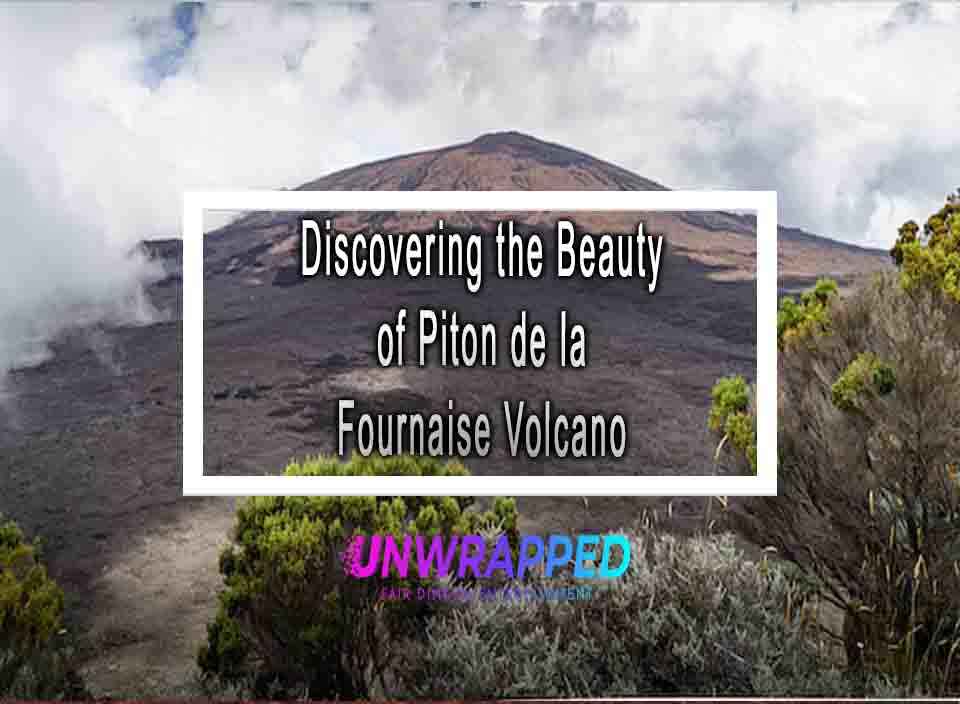 Discovering the Beauty of Piton de la Fournaise Volcano