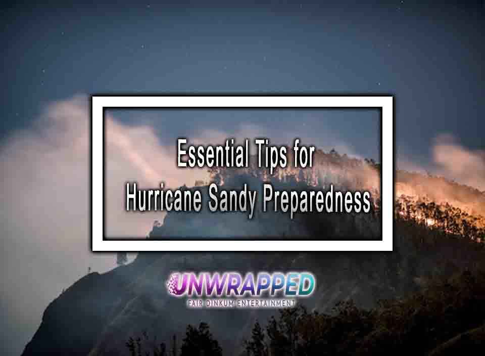 Essential Tips for Hurricane Sandy Preparedness