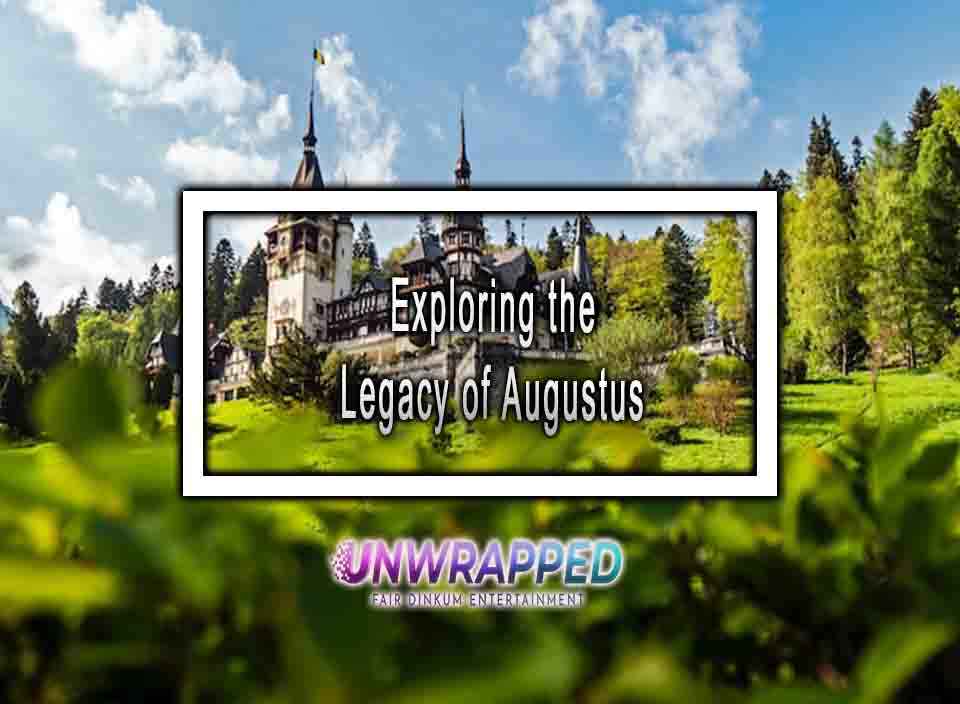 Exploring the Legacy of Augustus