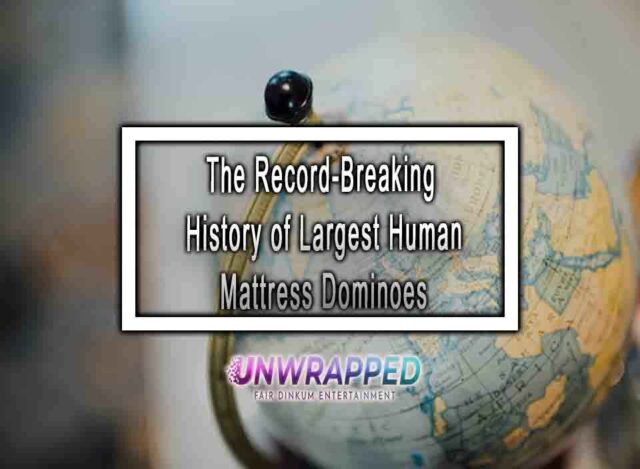 The Record-Breaking History of Largest Human Mattress Dominoes