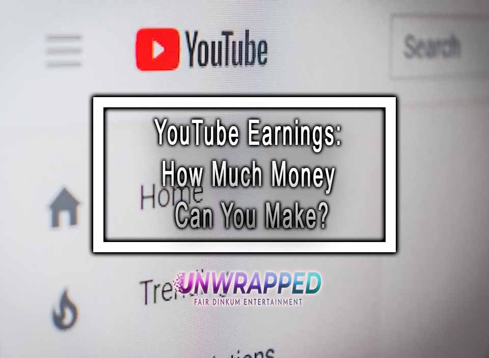YouTube Earnings: How Much Money Can You Make?