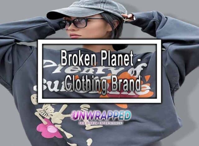 Broken Planet - Clothing Brand