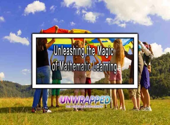 Unleashing the Magic of Mathematic Learning