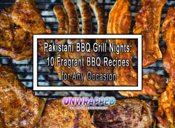 Pakistani BBQ Grill Nights: 10 Fragrant BBQ Recipes for Any Occasion