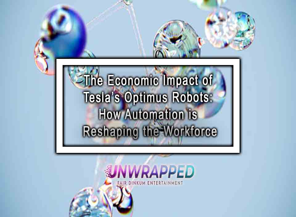 The Economic Impact of Tesla’s Optimus Robots: How Automation is ...