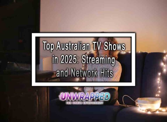 Top Australian TV Shows in 2025: Streaming and Network Hits